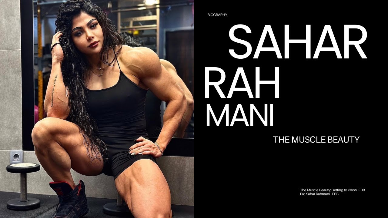 The Muscle Beauty: Getting to Know IFBB Pro Sahar Rahmani | FBB - YouTube