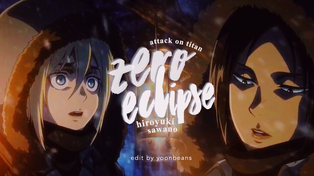 Zero Eclipse | Attack On Titan AMV - YouTube
