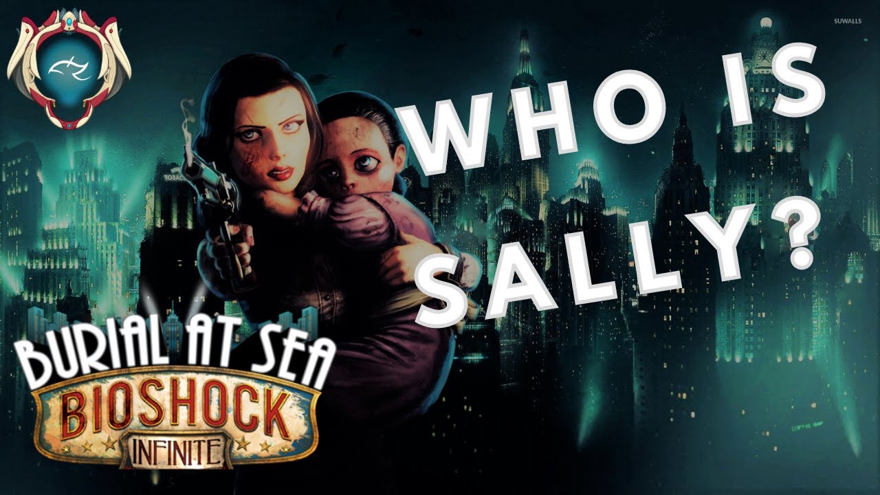 Bioshock Infinite: Burial at Sea -- Who is Sally? [Episode 2] - YouTube