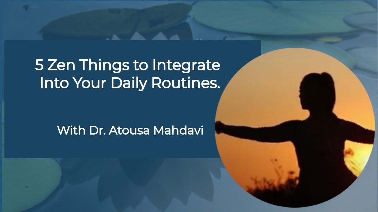 5 zen things to integrate in your daily routines - YouTube