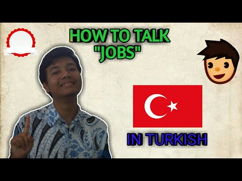 JOBS IN TURKISH || TURKISH LESSONS || BELAJAR BAHASA TURKI || TURKISH ...