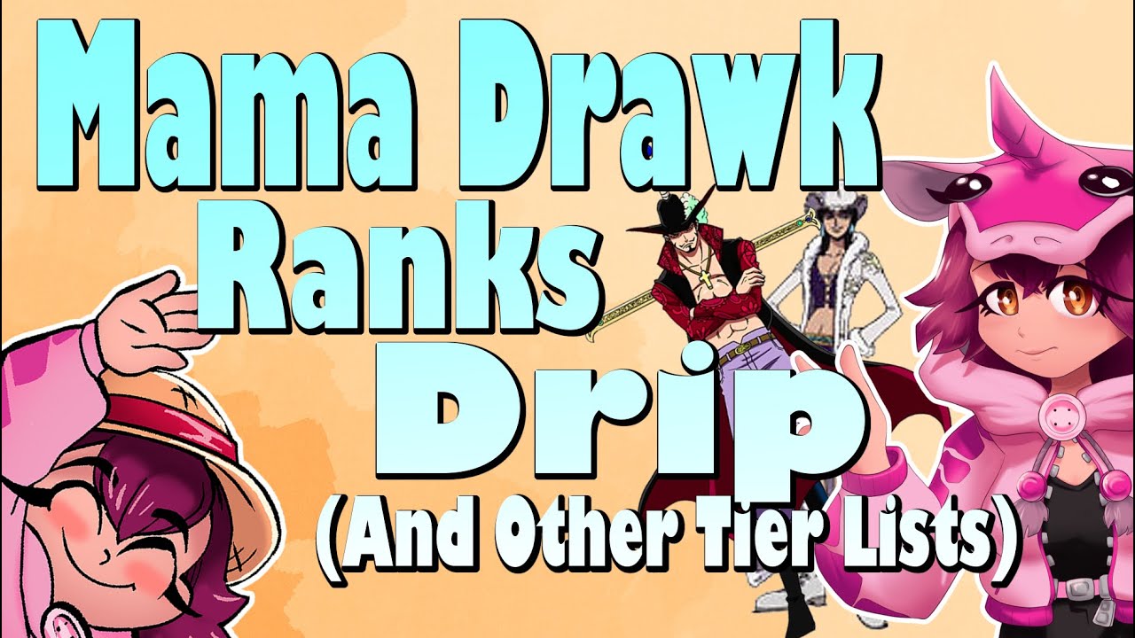 Mom Piece: The Post Alabasta Tier List Stream - YouTube