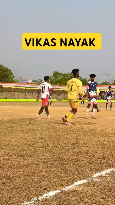 Dc chandil vikas Nayak 🔥 #shorts #robinmurmumds #football #soccer #trending #viralvideo # ...