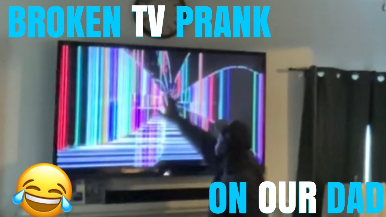 BROKEN TV PRANK ON DAD 🤣 *MUST SEE HE GETS MAD 😡 - YouTube