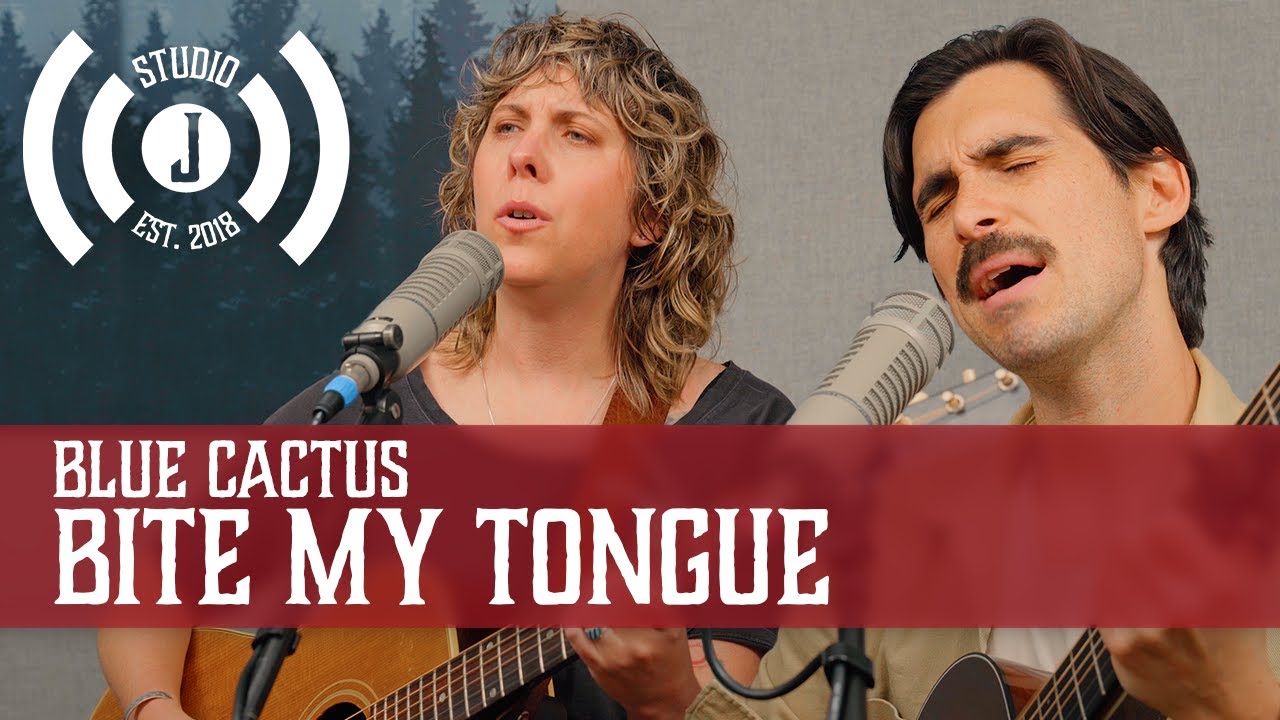Blue Cactus - Bite My Tongue - Studio J Sessions - YouTube