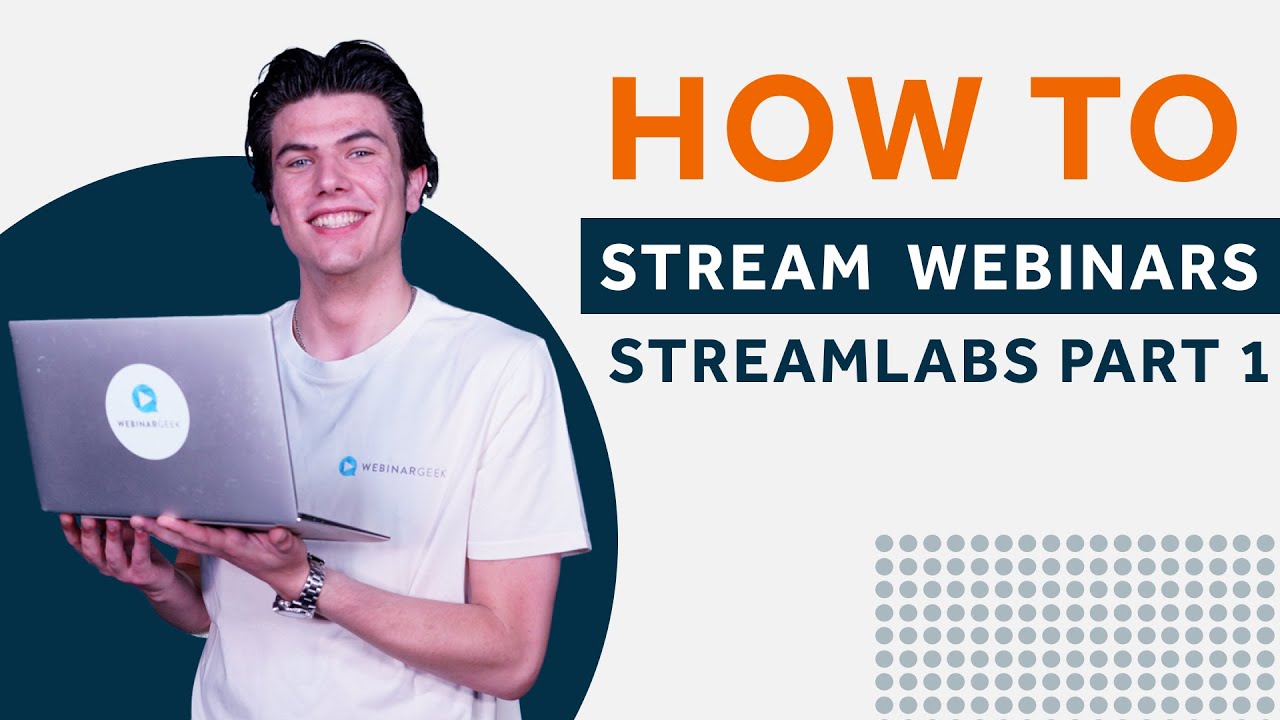 How to stream webinars with Streamlabs Desktop: Part 1 | WebinarGeek ...