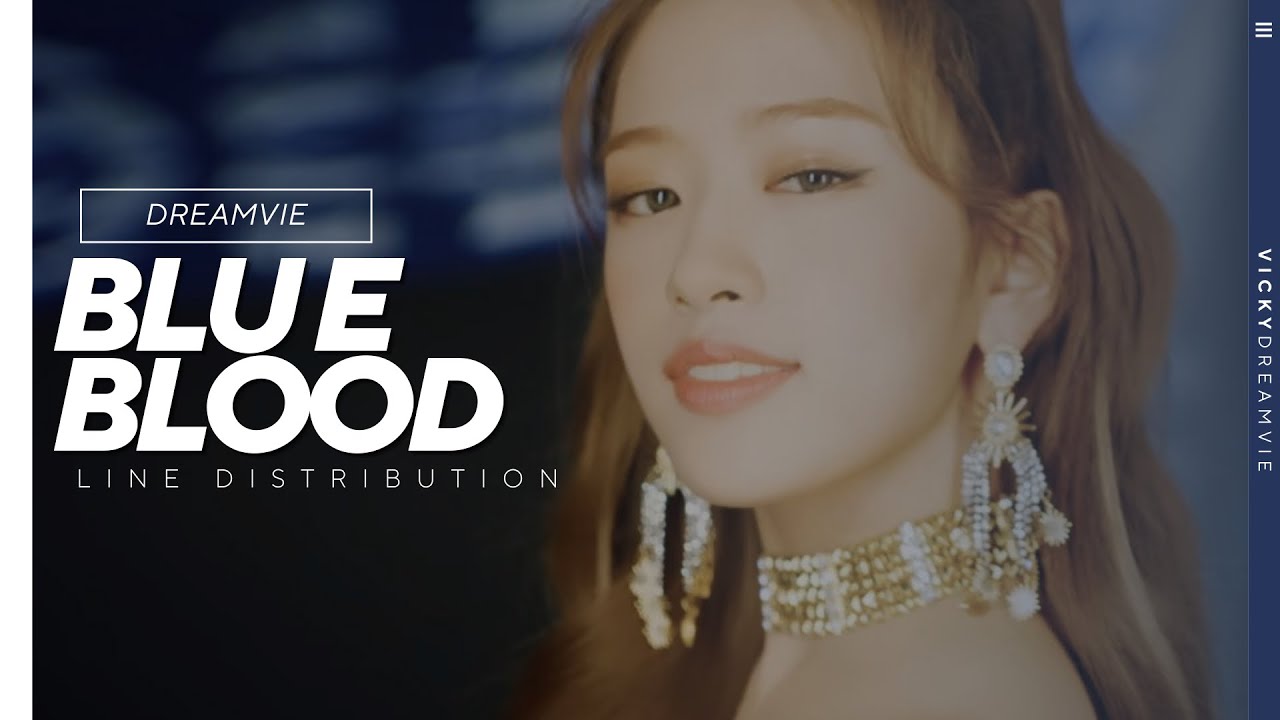 Dreamvie — ‘Blue Blood’ | Line Distribution - YouTube