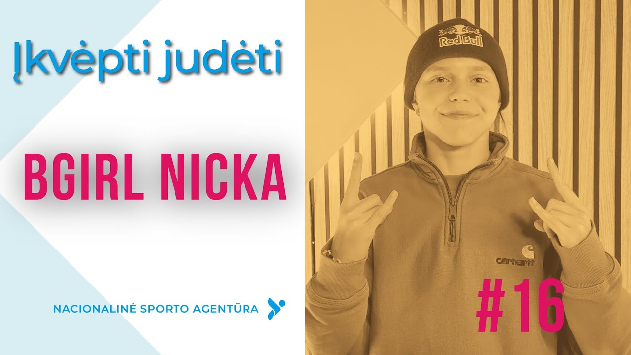 „Įkvėpti judėti“ su Dominika Banevič (B-Girl Nicka) - YouTube
