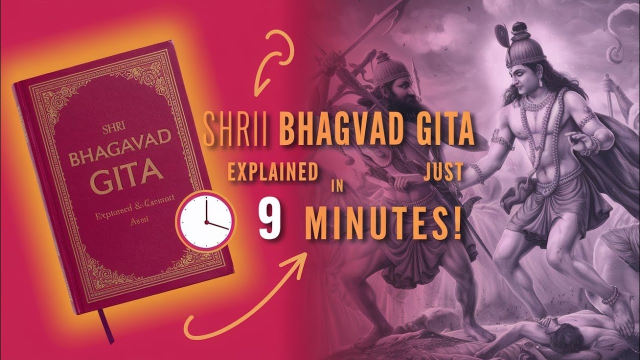 "Shri Bhagavad Gita Explained in 9 Minutes! | Life-Changing Wisdom from ...