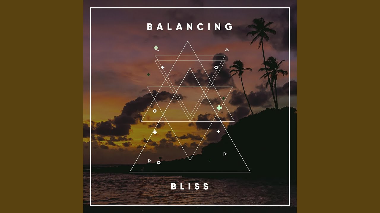 Blisfull Balance - YouTube