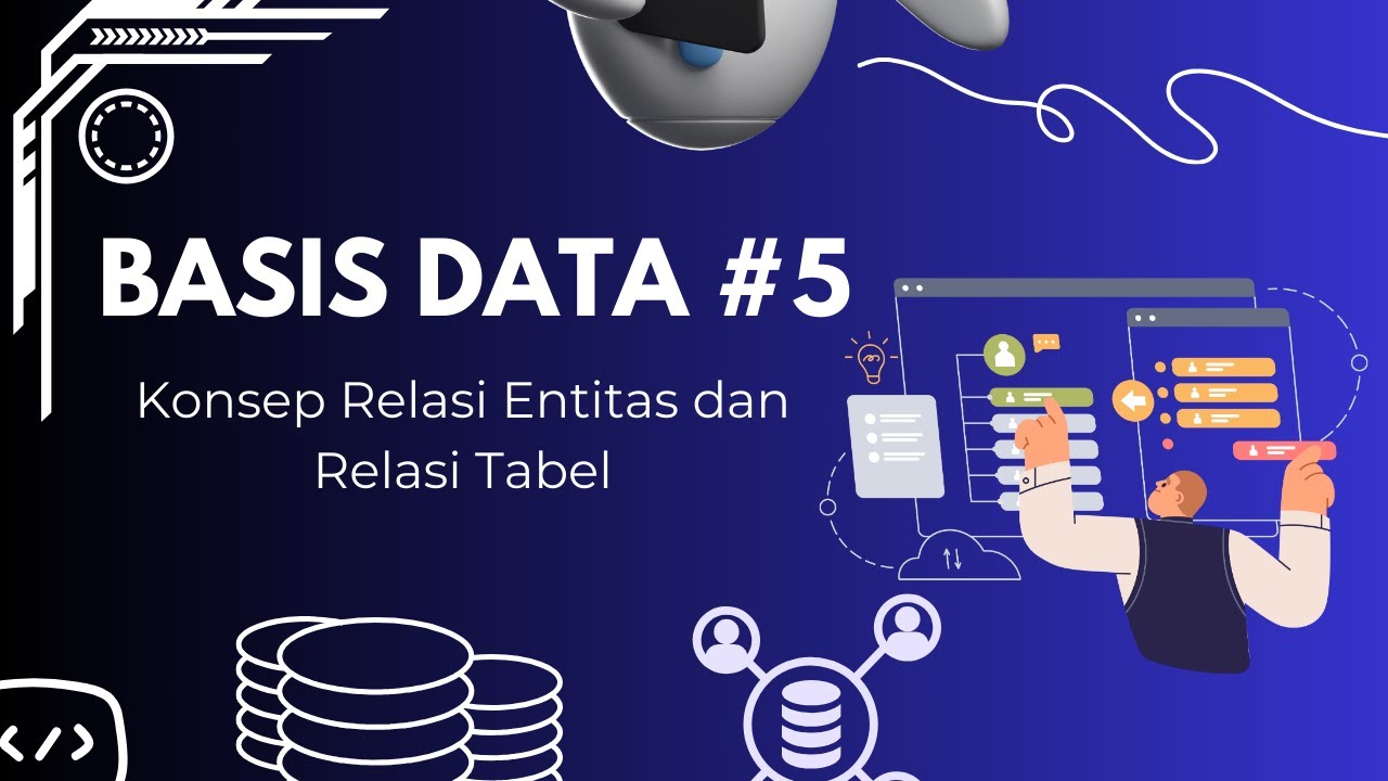 Materi 5 Konsep Relasi Entitas dan Relasi Tabel - YouTube