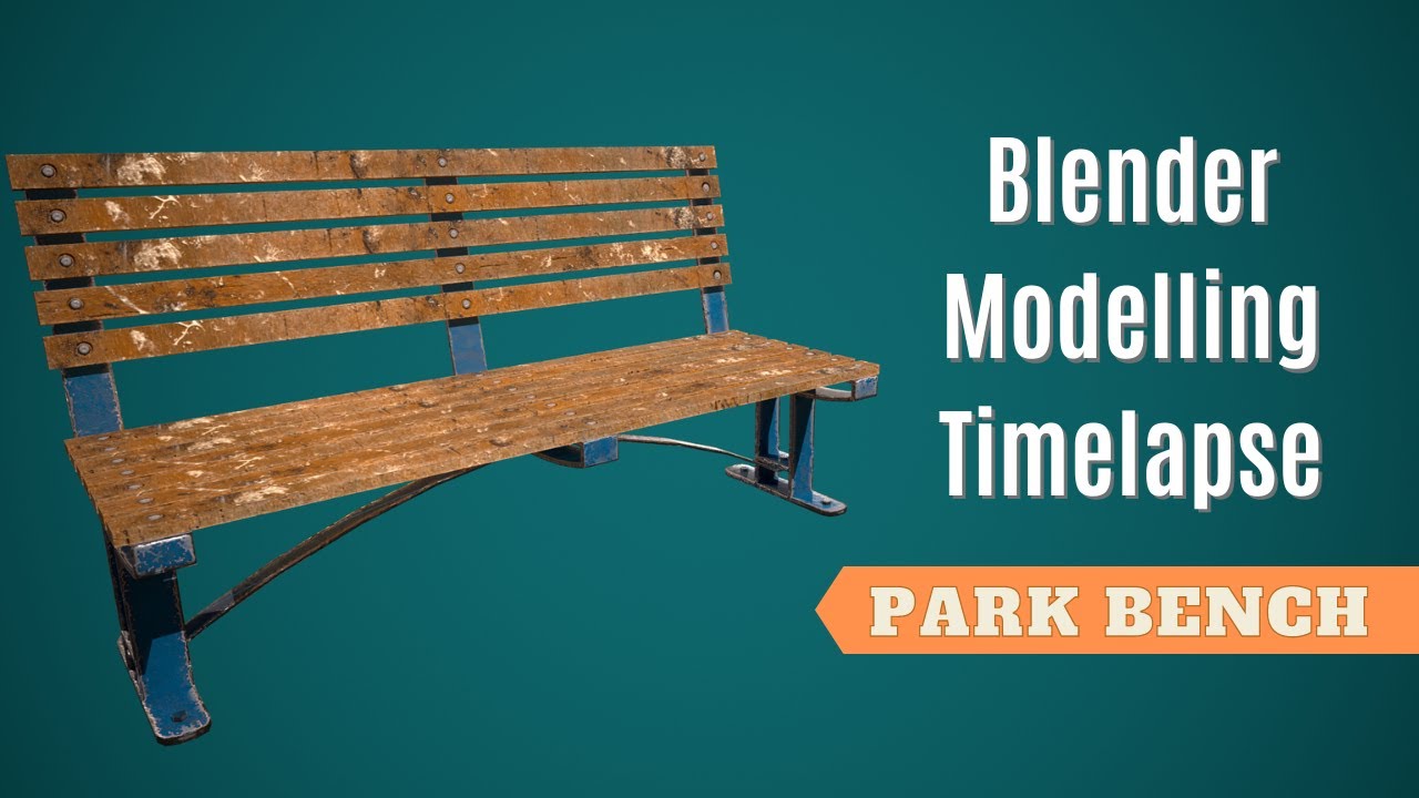 3D Modeling a Park Bench - Blender & Substance Painter - YouTube