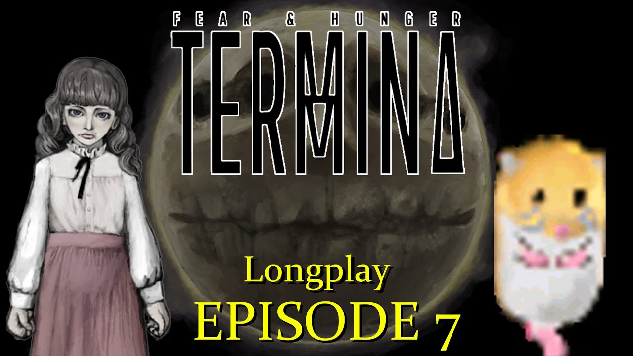 Fear and Hamuhamu (Fear and Hunger 2 Termina Longplay Ep 7) - YouTube
