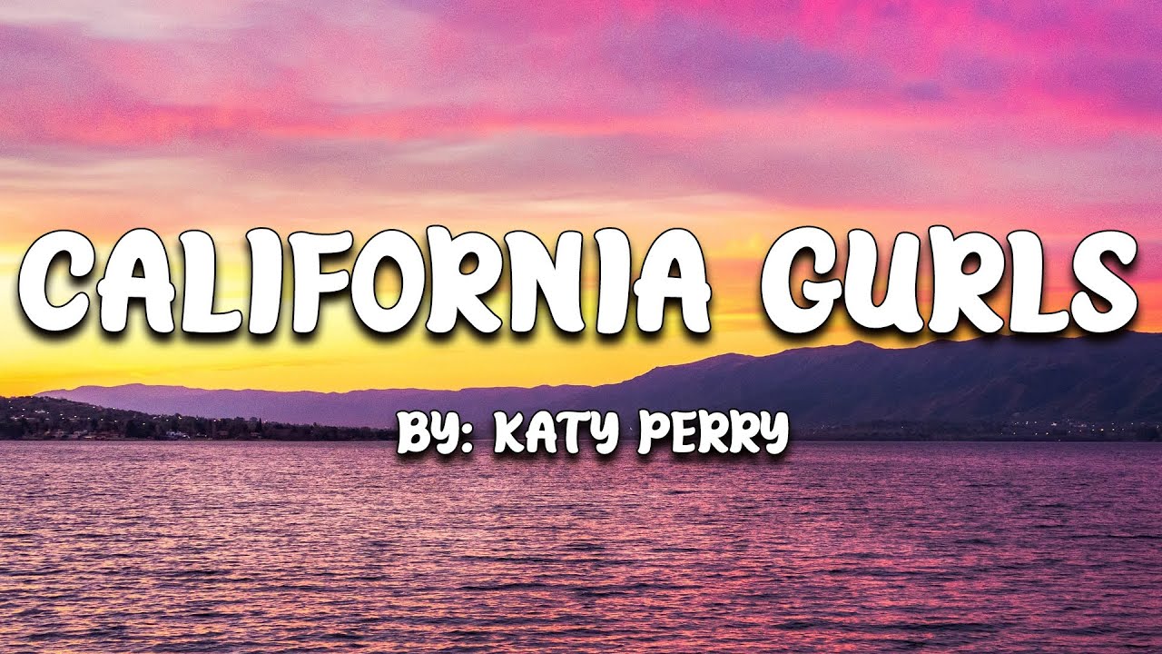 California Gurls - Katy Perry (Feat. Snoop Dogg) (Lyrics) 🎵 - YouTube