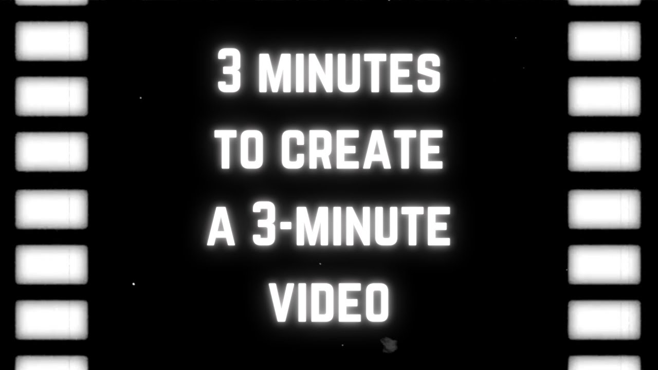 3 minutes to create a 3-minute video - YouTube