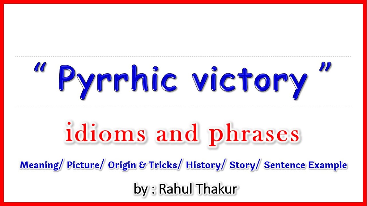 Pyrrhic Victory | idiom and phrases with origin story | tricks ...