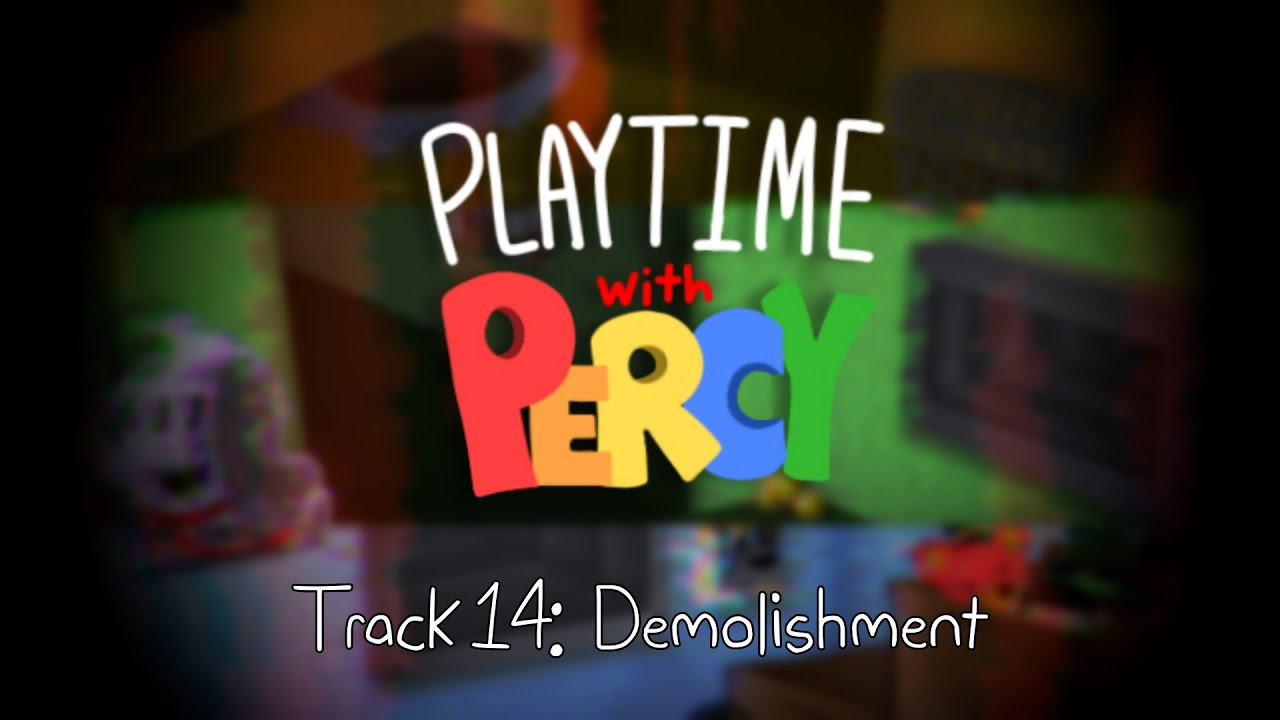 Playtime with Percy OST - Demolishment - YouTube
