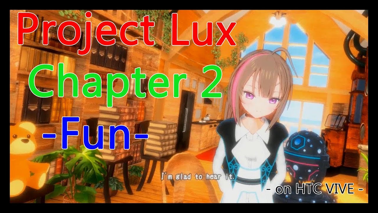 Project Lux VR animation - chapter 2 [ Fun ] - - YouTube
