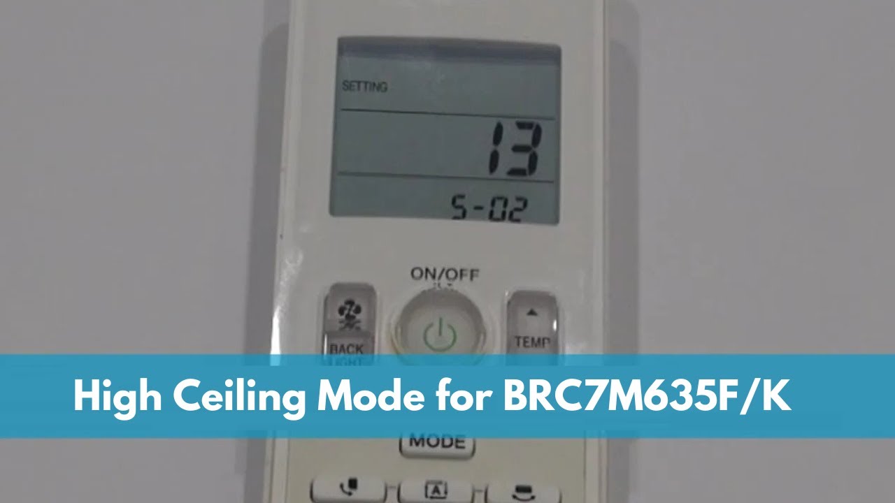 High Ceiling Mode for BRC7M63F/K (Wireless Remote Control) | Daikin ...