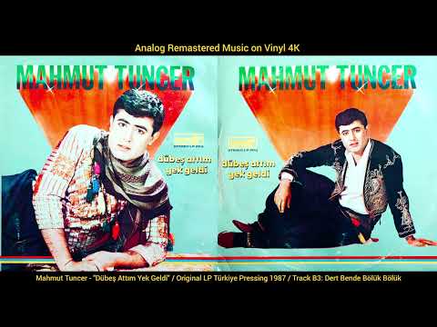 Mahmut Tuncer / Zafer Dalgıç Yönetiminde - Dert Bende Bölük Bölük (Original LP Song Analog 1984) 4K
