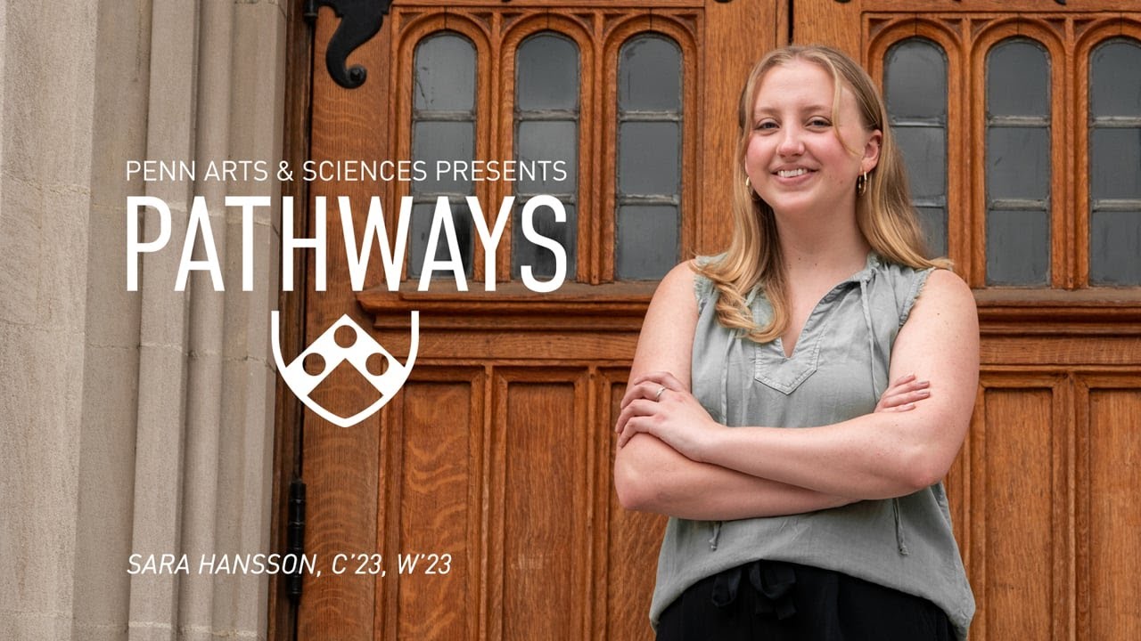Pathways: Sara Hansson, C'23, W'23 - YouTube