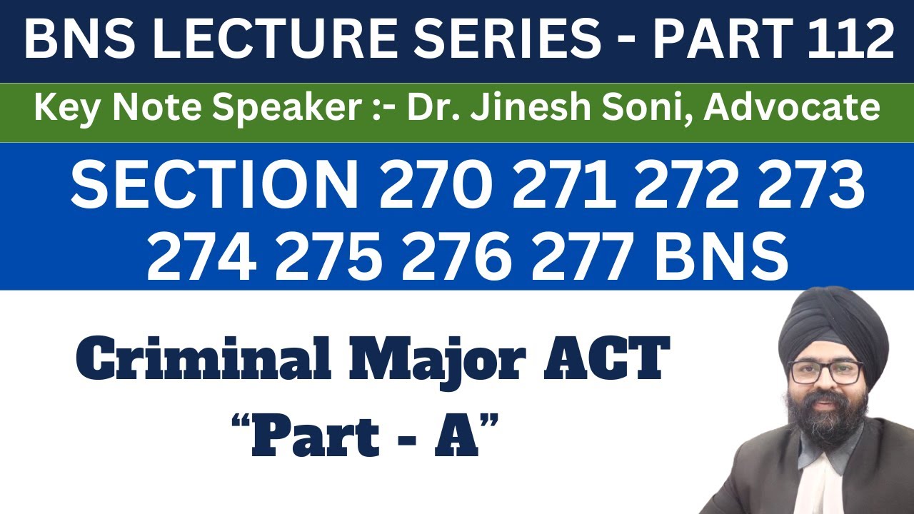 BNS PART 112 | SECTION 270 271 272 273 274 275 276 277 BNS | Dr. Jinesh Soni | 2024 - YouTube