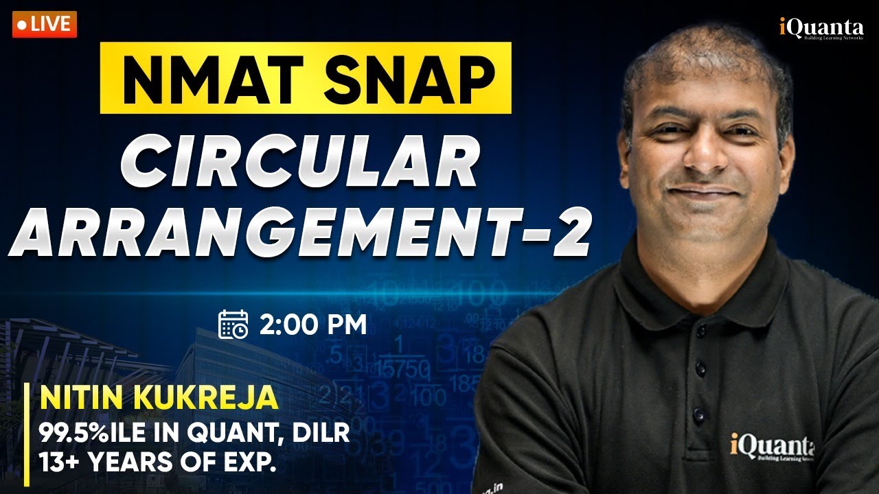 Day 18 – NMAT & SNAP | Circular Arrangement 2 | Daily Live for 2025 ...