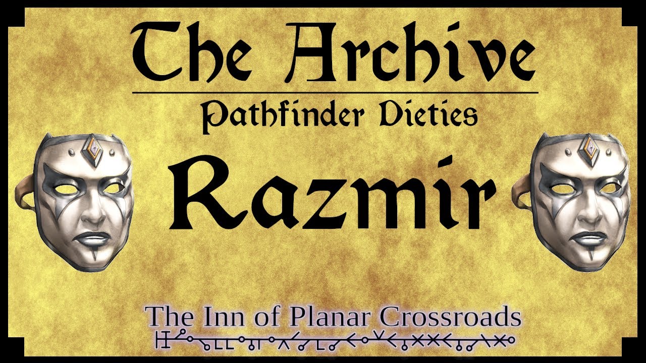 THE ARCHIVE - Pathfinder Deities: Razmir, The Living God - YouTube
