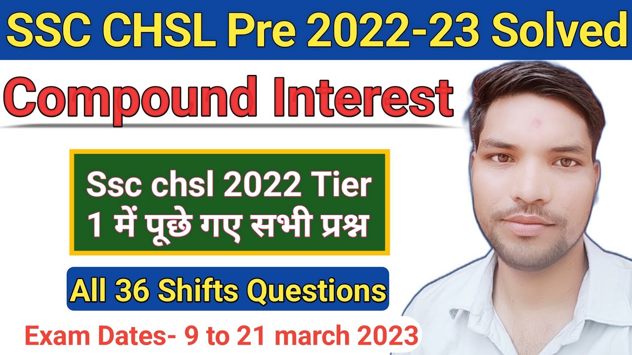 Compound Interest all questions asked in ssc chsl 2022 tier 1 exam ...