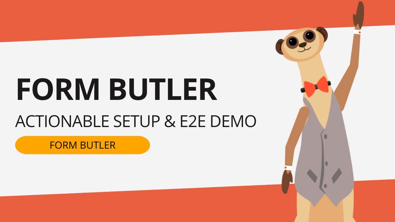 Form Butler - Actionable setup and E2E demonstration - YouTube