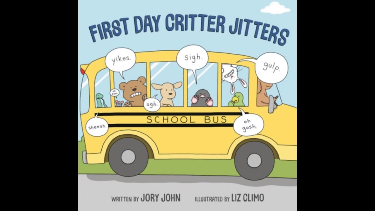 First Day Critter Jitters by Jory John Read Aloud Video, Post-Reading ...