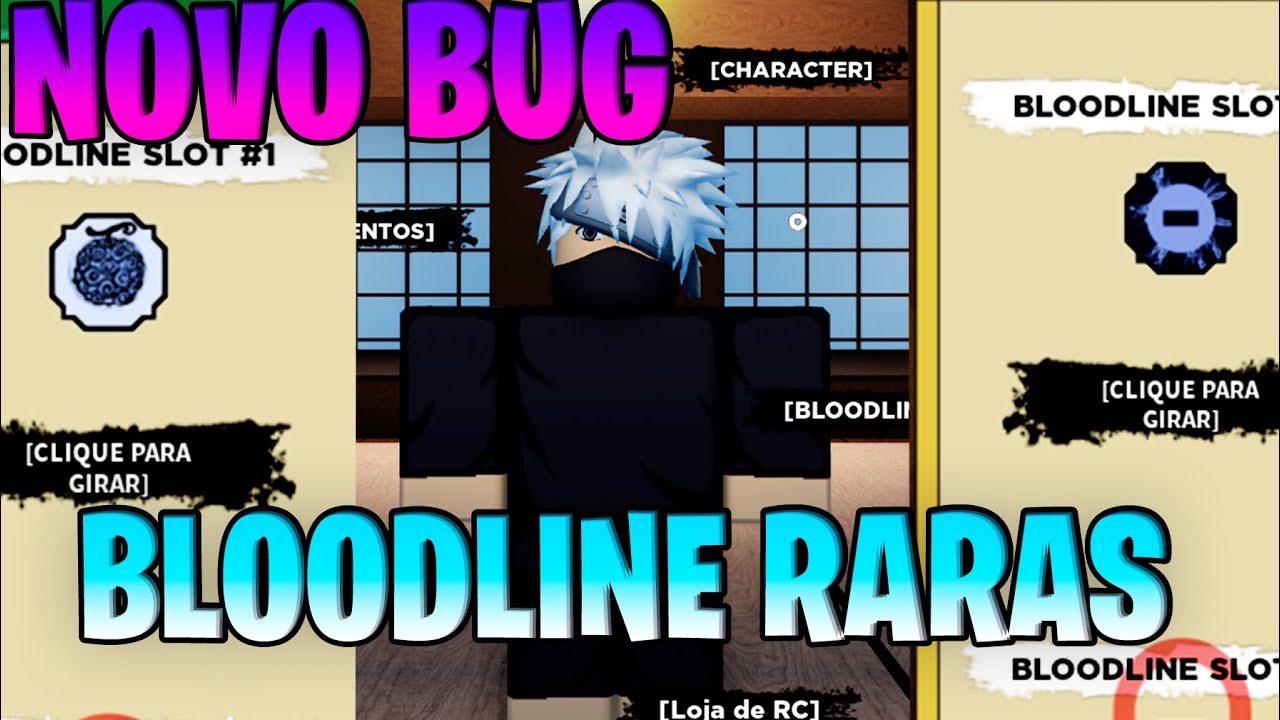 FUNCIONA *NOVO BUG* PARA PEGAR TODAS A BLOODLINES LIMITADAS DO SHINDO ...