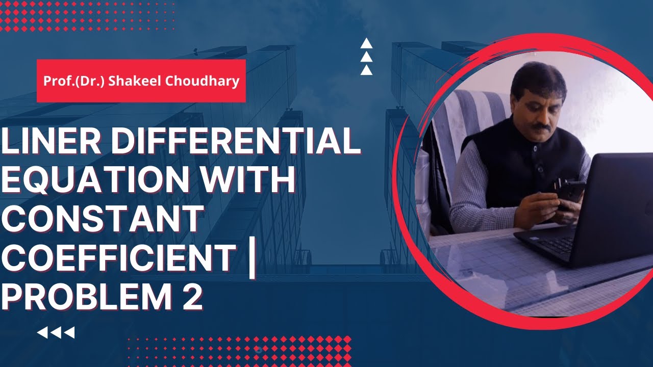 Liner Differential Equation with constant Coefficient | Problem 2 - YouTube