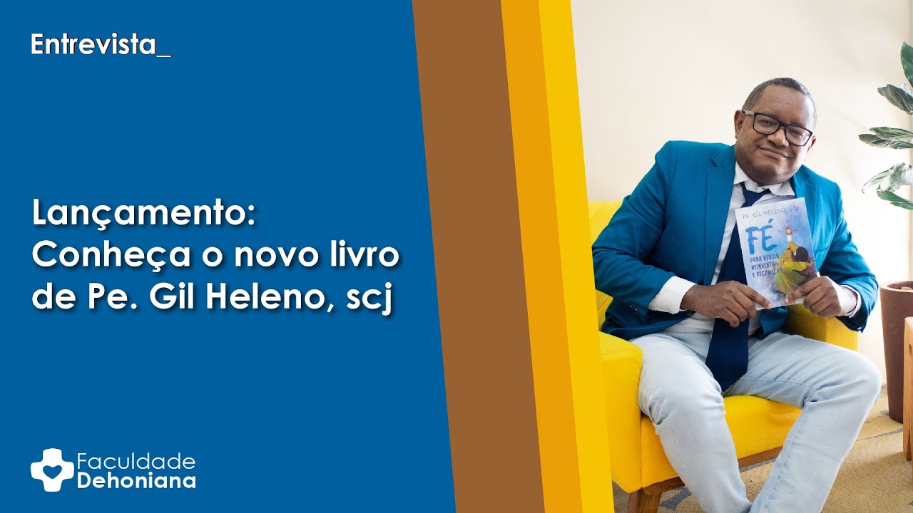 Entrevista: Padre Gil lança novo livro "Fé para reagir, reinventar-se e ...