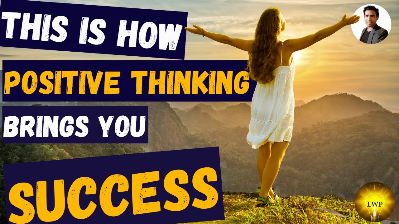 This is how POSITIVE THINKING brings you SUCCESS I KITHSIRI H V A - YouTube