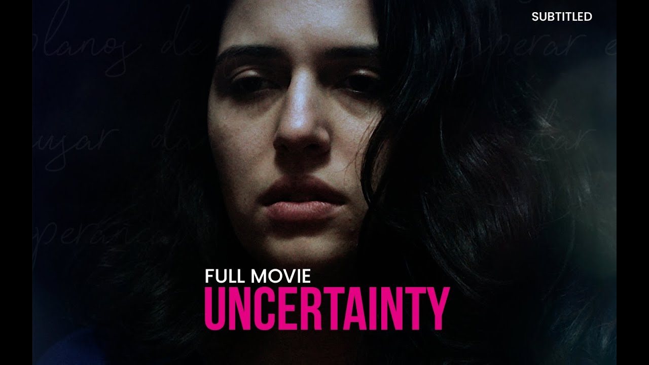 UNCERTAINTY | Full movie - YouTube