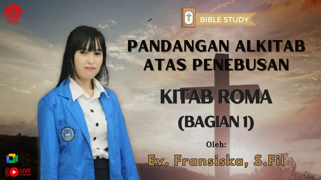 KESELURUHAN KITAB ROMA (BAGIAN 1) // Ev. Fransiska, S.Fil - YouTube