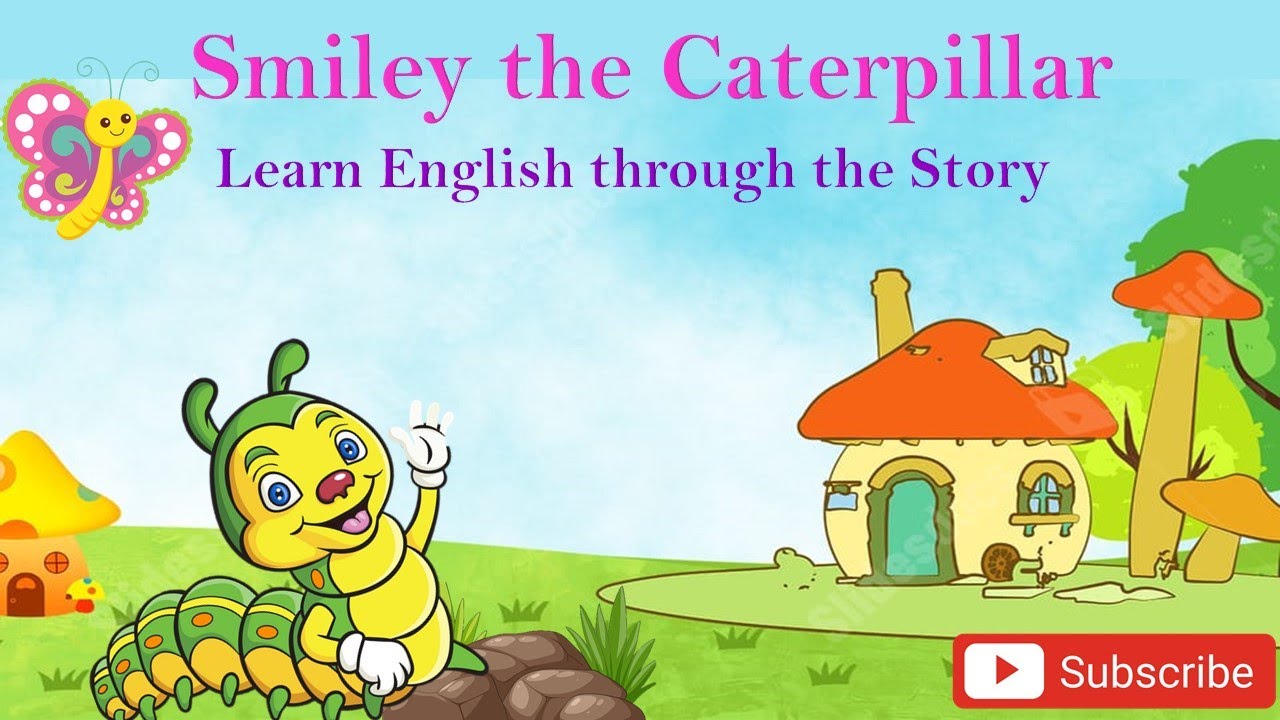 Smiley the Caterpillar story|kids story| English stories for kids ...