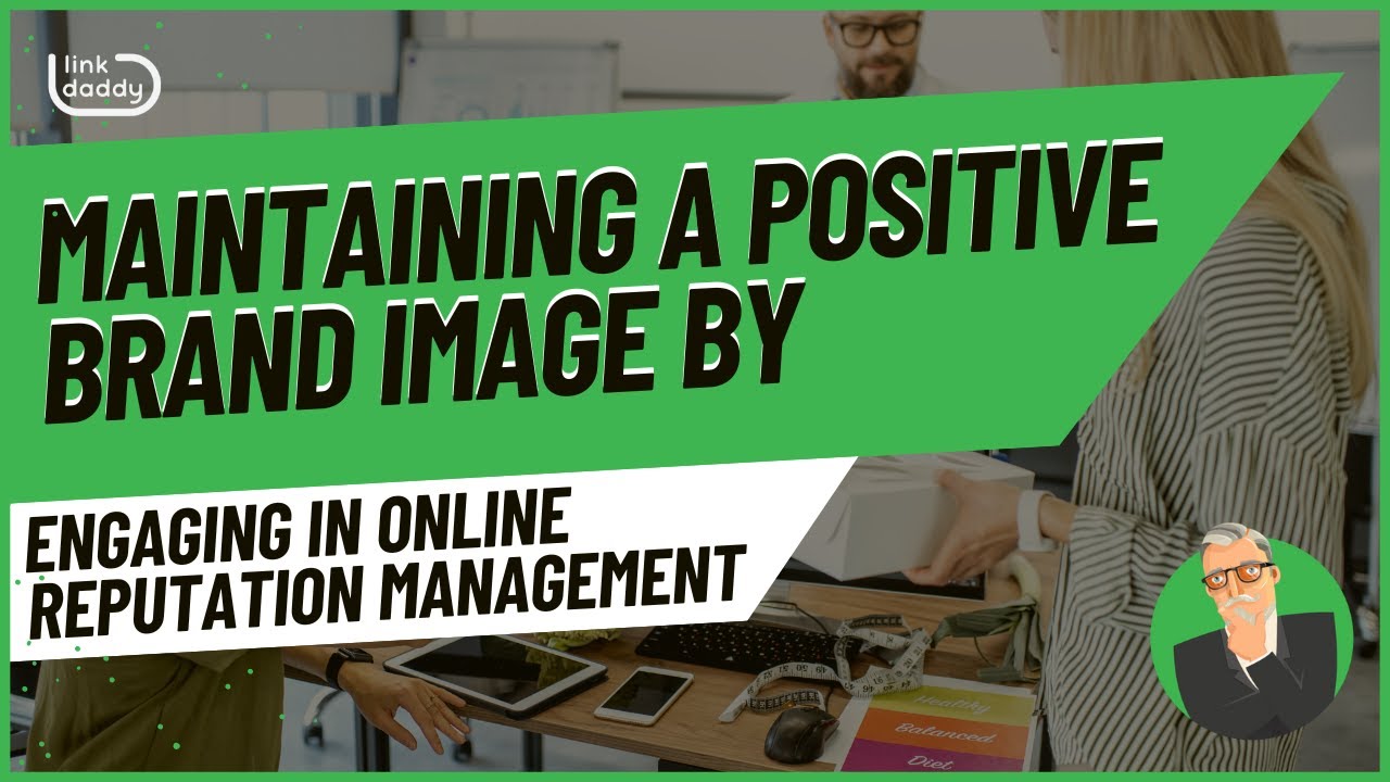 Maintaining a Positive Brand Image by Engaging in Online Reputation ...