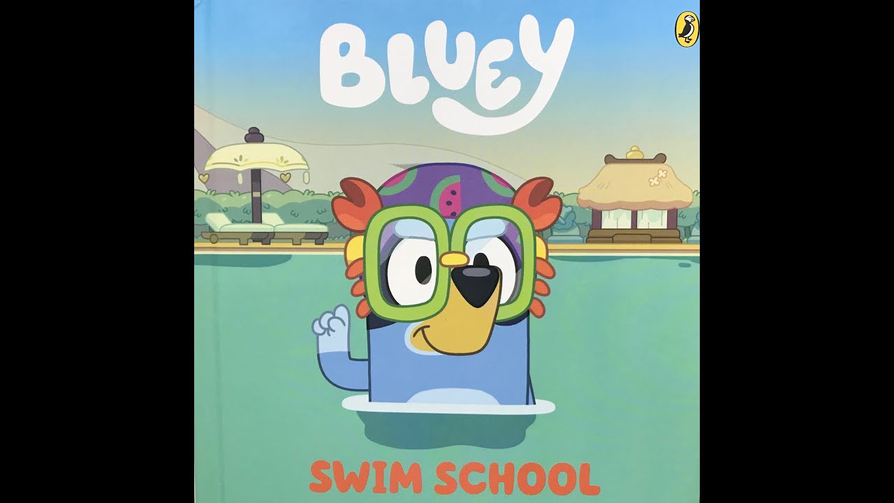 Bluey Swim School With Sound : Australian read-a-loud. Look out for ...