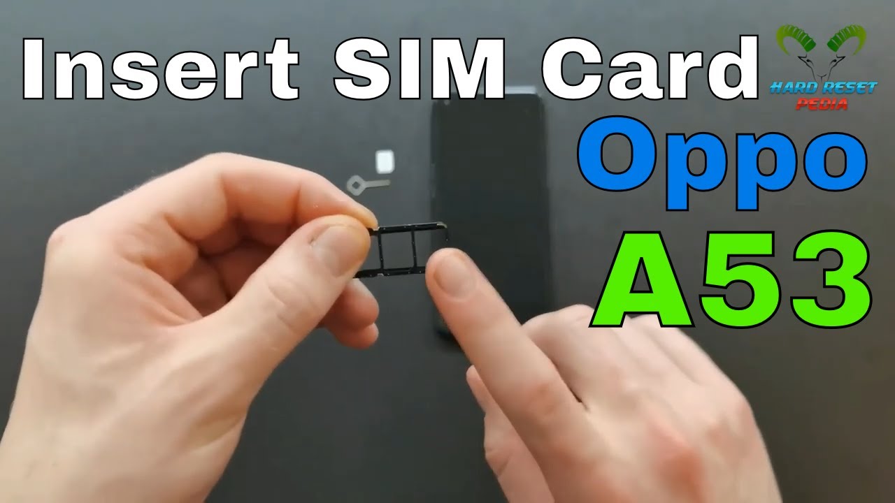 Oppo A53 Insert The SIM Card - YouTube