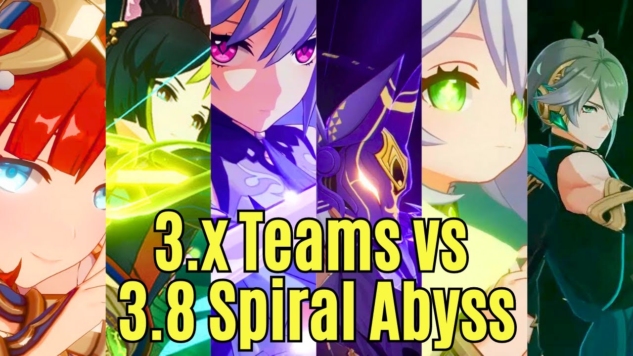 Goodbye Sumeru o7 | Six 3.x Teams vs. 3.8 Spiral Abyss Floor 12 | Genshin Impact - YouTube