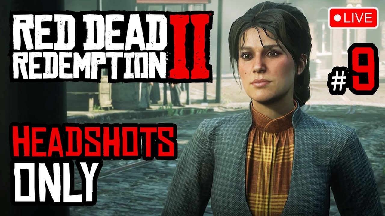MARY – RED DEAD REDEMPTION 2 Headshots Only PC Gameplay Walkthrough ...