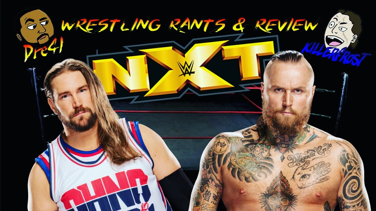 Wrestling Rants & Review: NXT 6/21/2017 - YouTube
