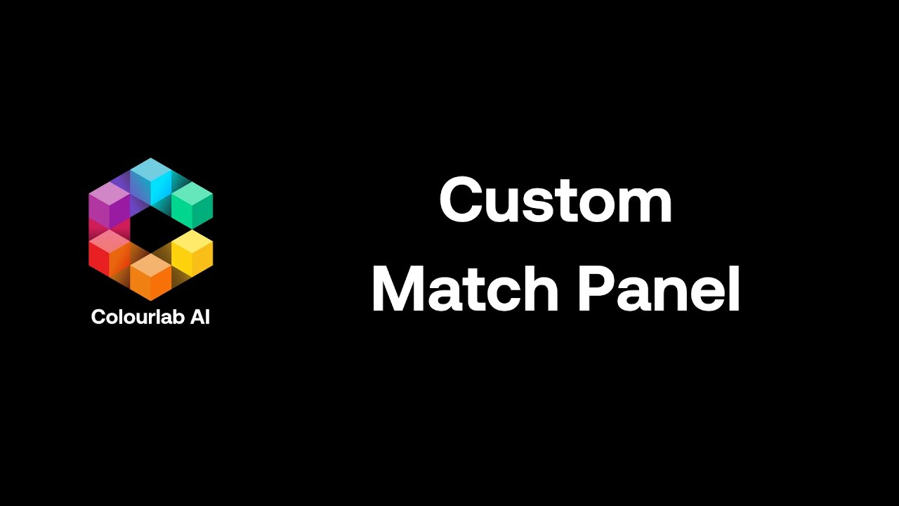 Colourlab AI: Custom Match Panel - YouTube