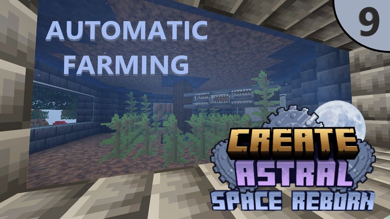 CREATE ASTRAL SPACE REBORN v2.0.5b | AUTOMATIC FARMING | MINECRAFT ...