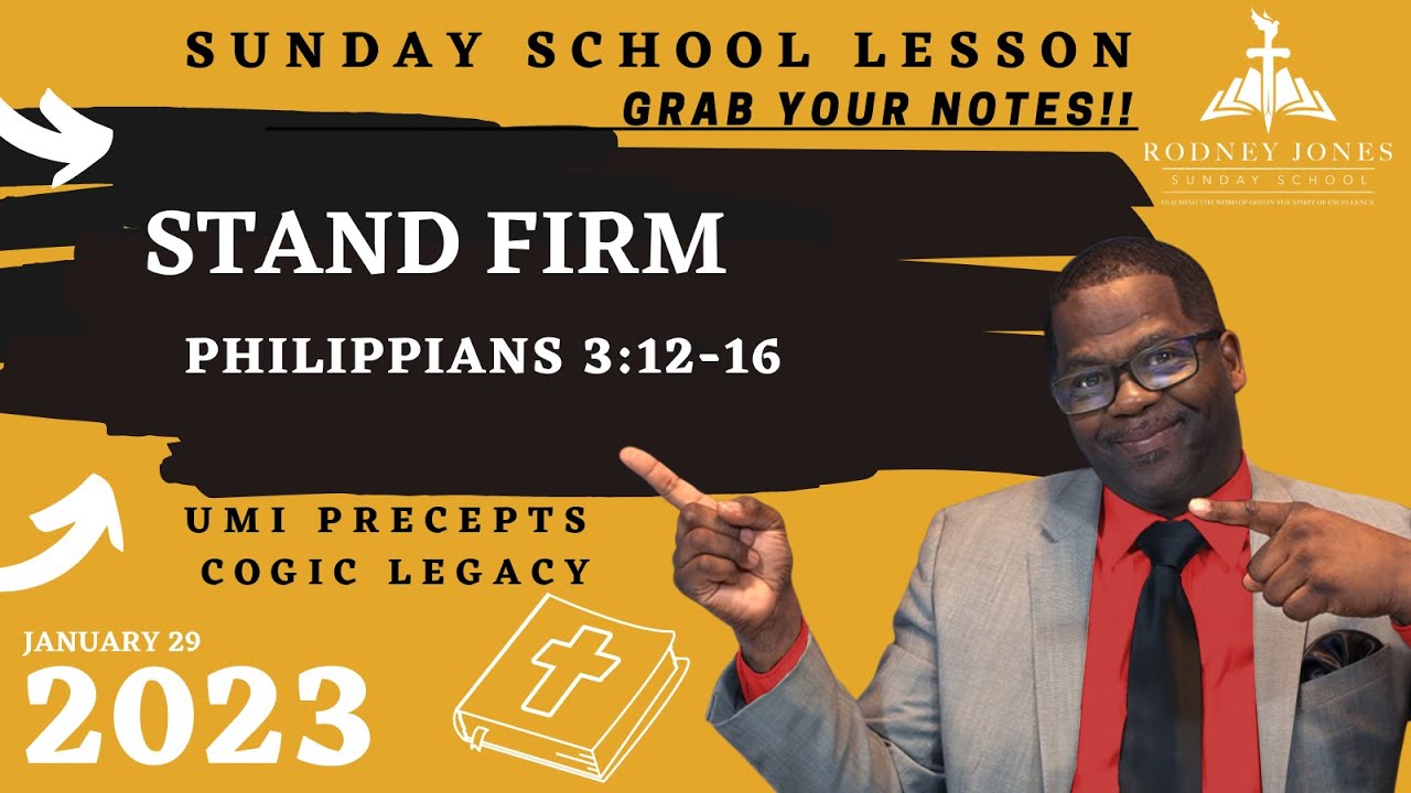 Stand Firm, Philippians 3:12-16, January 29, 2023, Sunday School Lesson ...