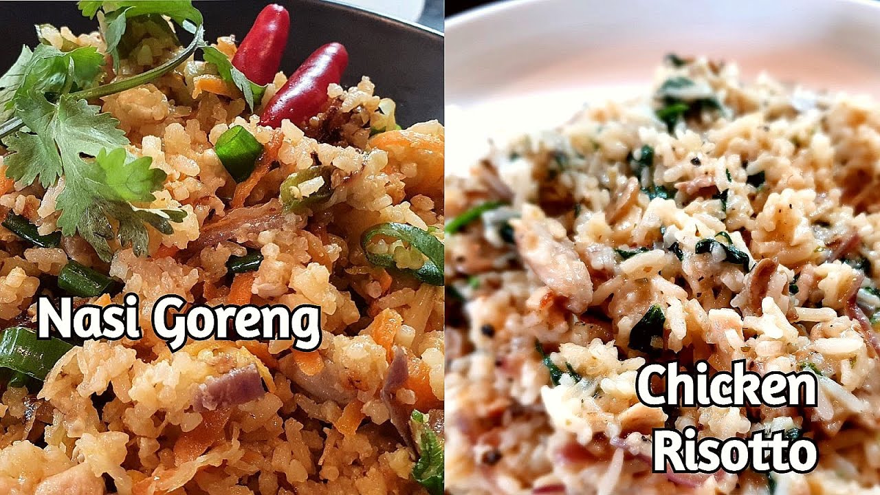 Home Style Nasi Goreng and Chicken Risotto - 2 dishes from 1 recipe ...