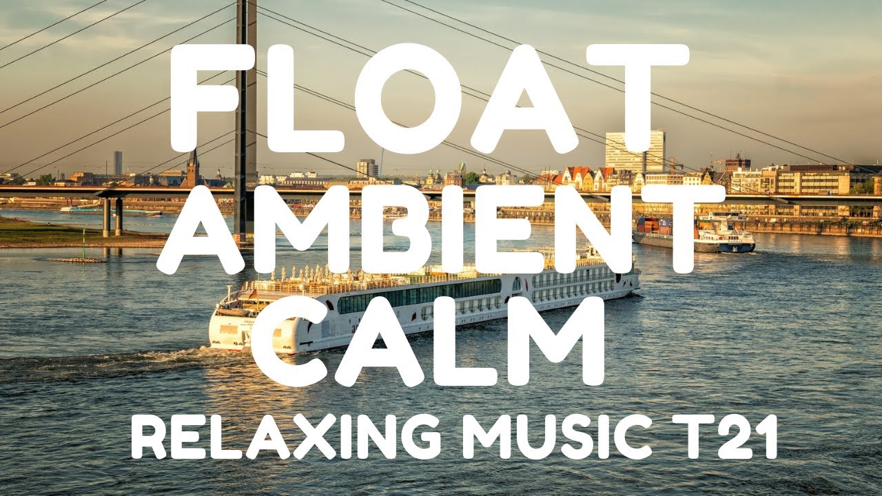 relaxing ambient music calm for sleeping float music - YouTube