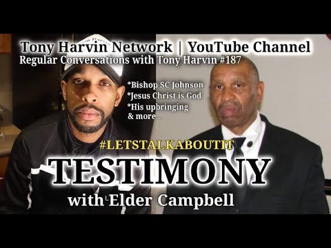 Testimony with Elder CD Campbell | SC Johnson talk | Jesus Christ is ...